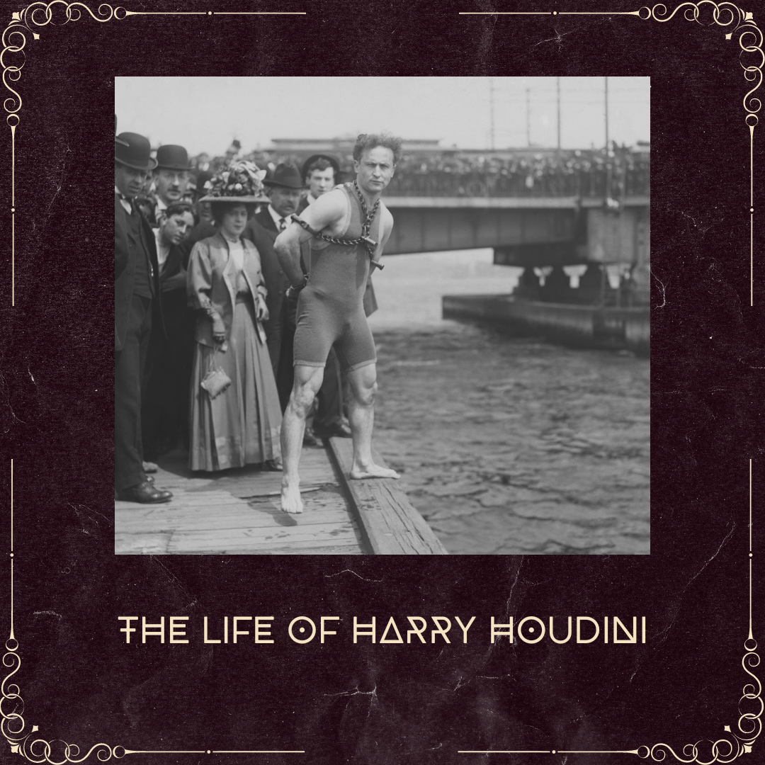 The Legendary Harry Houdini: A Journey Through the Life and ...